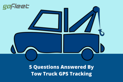 5 Questions that Tow Truck GPS Trackers Answer | GoFleet Tracking