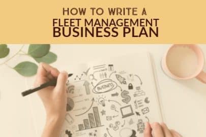 How to Develop & Write a Fleet Management Business Plan